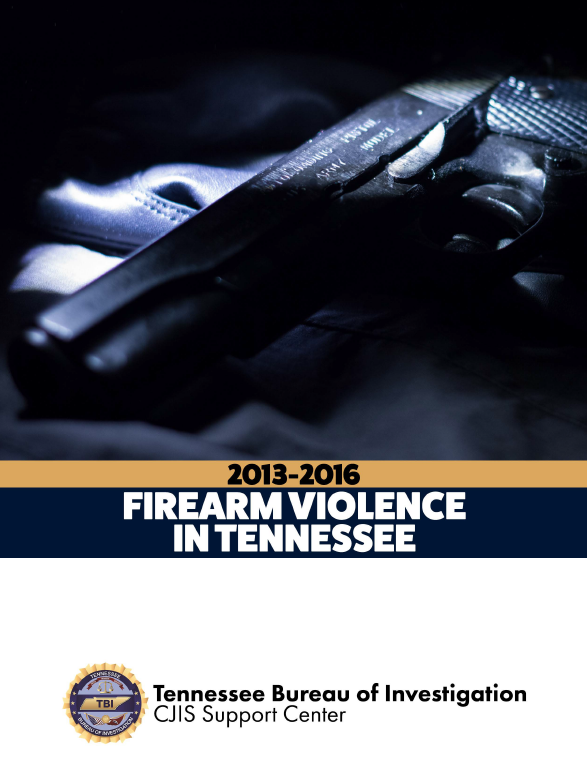 New TBI Report Details Firearm-Related Crime in Tennessee – TBINewsroom.com